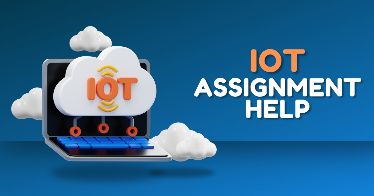 IoT Assignment Help Online @10% Off by Experts